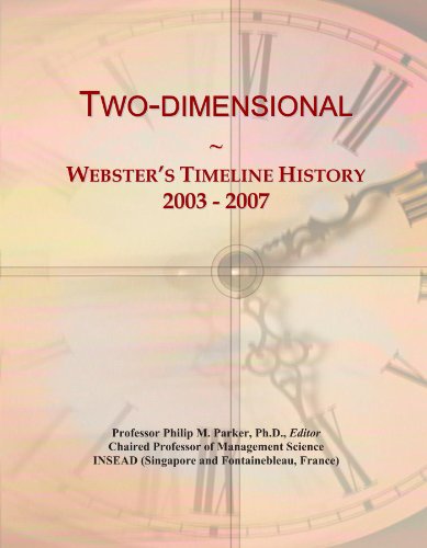Two-dimensional: Webster's Timeline History, 2003 - 2007 by Icon Group ...