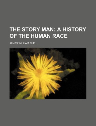 The story man by James William Buel | Goodreads