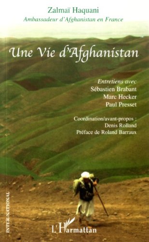 Une Vie d'Afghanistan : Entretiens: Entretiens avec Sébastien Brabant ...