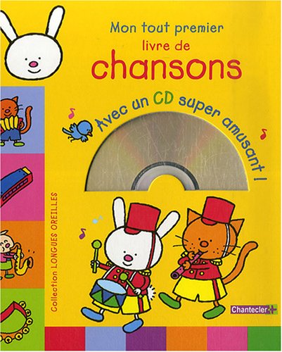 Longues oreilles : Mon tout premier livre de chansons avec CD by ...