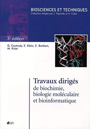 TRAVAUX DIRIGES DE BIOCHIMIE BIOLOGIE MOLECULAIRE ET BIO-INFORMATIQUE ...