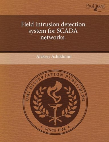 Field intrusion detection system for SCADA networks. by Aleksey ...
