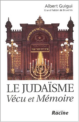 Le Judaïsme : Vécu et Mémoire by albert-guigui | Goodreads