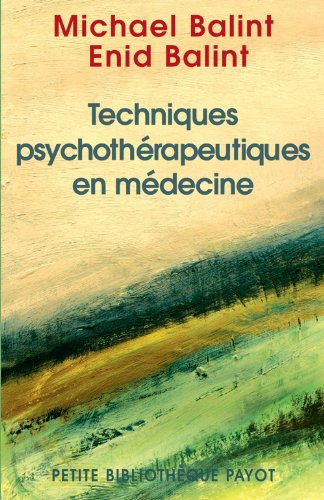 Technique psychothérapeutique en médecine by Michael Balint | Goodreads