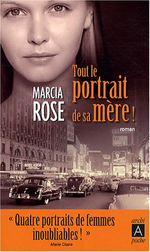 Tout le portrait de sa mère ! (Romans étrangers) by Marcia Rose | Goodreads