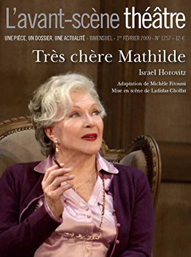 Tres Chere Mathilde by Israel Horovitz | Goodreads