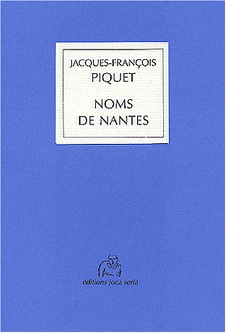 Noms De Nantes by PIQUET JACQUES FRANC | Goodreads