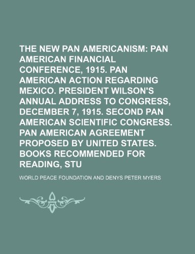 The New Pan Americanism (Volume 6, No. 1); First Pan American Financial ...