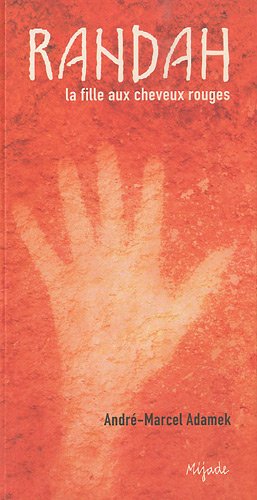 RANDAH LA FILLE AUX CHEVEUX ROUGES by André-Marcel Adamek | Goodreads