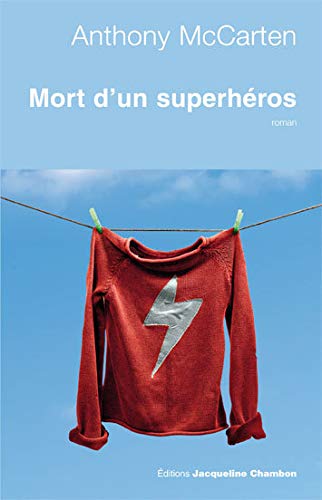 Superheros by Anthony McCarten | Goodreads
