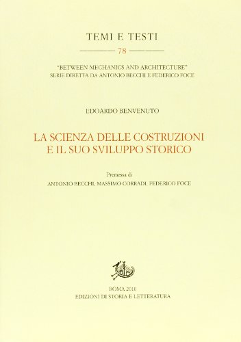 La scienza delle costruzioni e il suo sviluppo storico by unknown ...