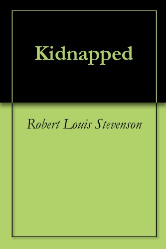 Kidnapped by Robert Louis Stevenson | Goodreads