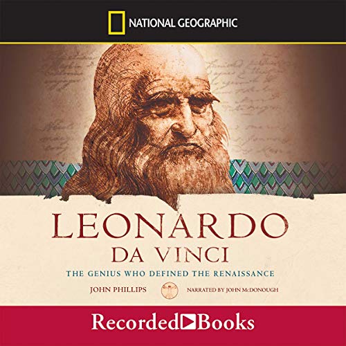 Leonardo da Vinci: The Genius Who Defined the Renaissance: The Genius ...