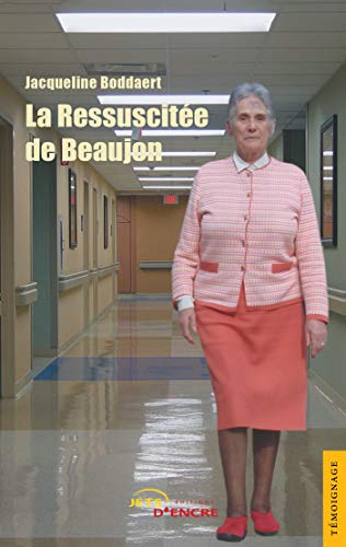 La Ressuscitée de Beaujon (French Edition) by Jacqueline Boddaert ...