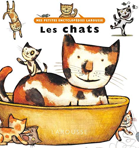 Les Chats by LIONEL LE NEOUANIC FRANï¿½OISE DE GUIBERT | Goodreads
