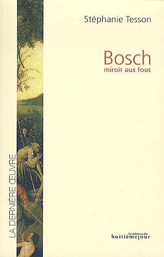 Bosch: Miroir aux fous by Stéphanie Tesson | Goodreads
