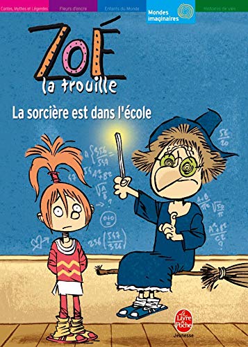 Zoé la trouille : La sorcière est dans l'école by Gudule | Goodreads