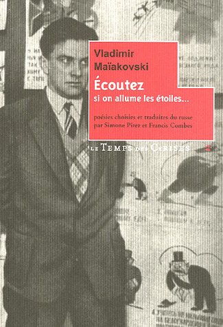 ECOUTEZ SI ON ALLUME LES ETOILES... by Vladimir MaÏakovski | Goodreads