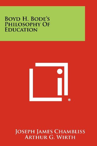 Boyd H. Bode's Philosophy of Education by Joseph James Chambliss ...