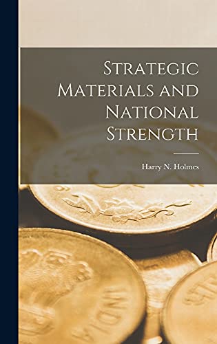 Strategic Materials and National Strength by Harry N (Harry Nicholls ...