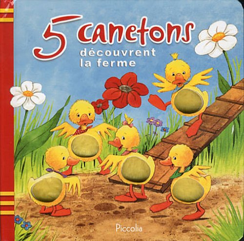 5 canetons decouvrent la ferme (French Edition) by Sabine Cuno | Goodreads