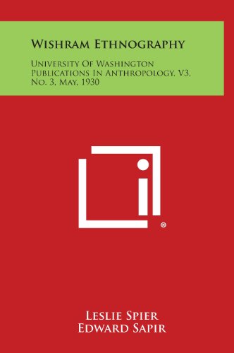 Wishram Ethnography: University of Washington Publications in ...