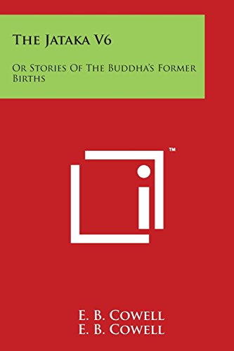 The Jataka V6: Or Stories of the Buddha's Former Births by unknown ...
