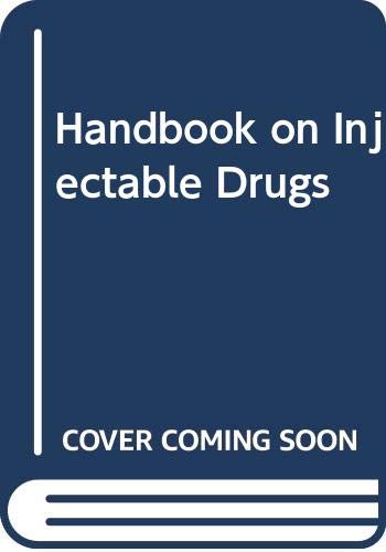 Handbook on Injectable Drugs by Lawrence A. Trissel | Goodreads