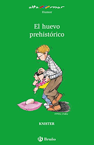 El huevo prehistórico (Altamar) (Spanish Edition) by Knister | Goodreads