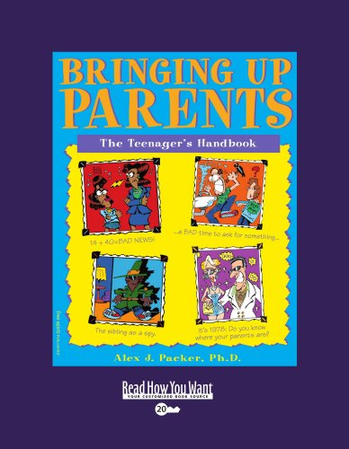 Bringing Up Parents: The Teenager's Handbook: Easyread Super Large 20pt ...