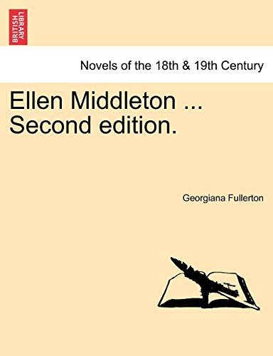 Ellen Middleton ... Second Edition. by Georgiana Fullerton | Goodreads
