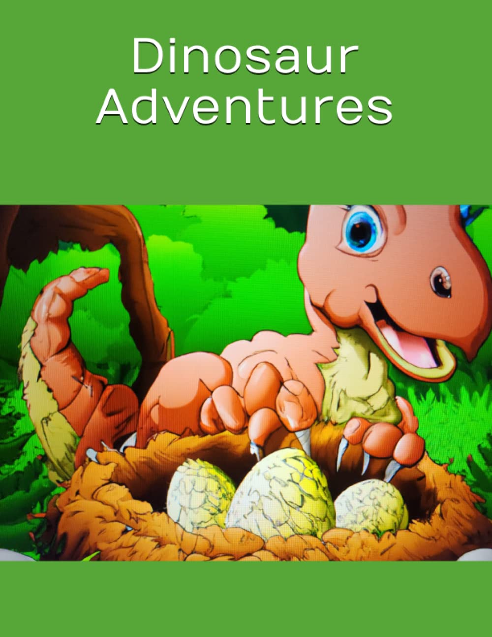 Dinosaur Adventures by Kelly Emrick Ph.D. | Goodreads