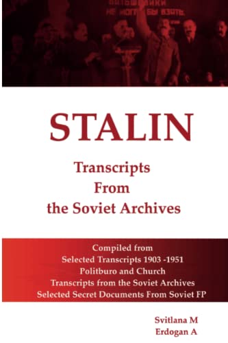 STALIN - Transcripts from the Soviet Archives by Svitlana M | Goodreads