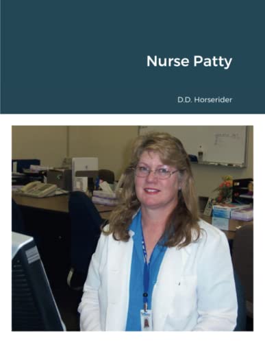 Nurse Patty in large print by D.D. Horserider | Goodreads