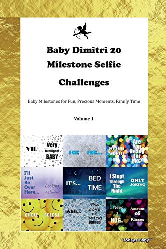Baby Dimitri 20 Milestone Selfie Challenges Baby Milestones for Fun ...