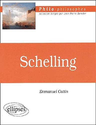 Schelling by Emmanuel Cattin | Goodreads