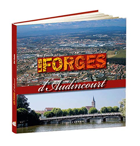 Les Forges d'Audincourt by Eric Coulon | Goodreads