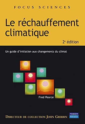 RECHAUFFEMENT CLIMATIQUE 2EME ED by Fred Pearce | Goodreads