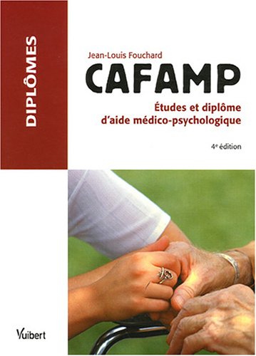 CAFAMP : Etudes et diplôme d'aide médico-psychologique by Jean-Louis ...