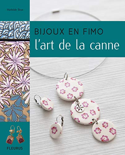 Bijoux en Fimo, l art de la canne by Laurence Anquetin | Goodreads