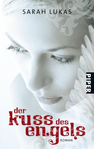 Der Kuss des Engels by Sarah Lukas | Goodreads