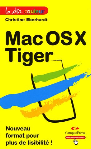 Mac OS Tiger by Christine Eberhardt | Goodreads