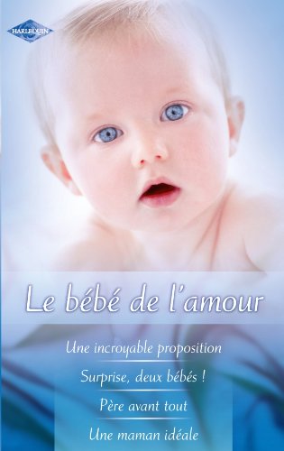Le bébé de l'amour (Harlequin) (Volume multi thématique) by Helen ...
