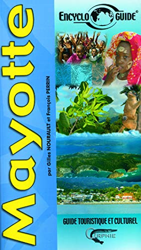 Mayotte - guide touristique et culturel by Gilles Nourault | Goodreads