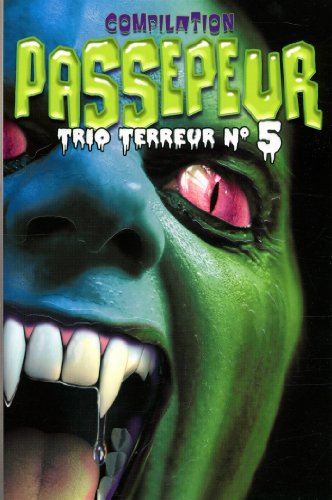 Compilation passepeur - trio terreur (N, 5) by Richard Petit | Goodreads