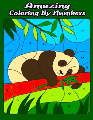 amazing coloring by numbers: to entertain and relieve stress for kids ...