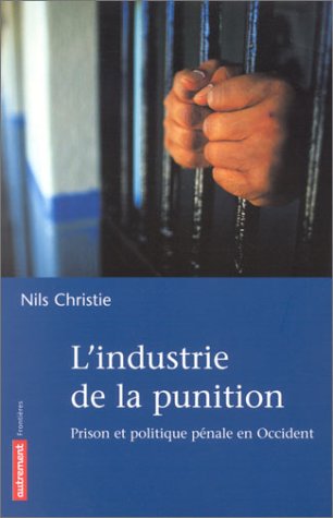L'Industrie de la punition by Nils Christie | Goodreads