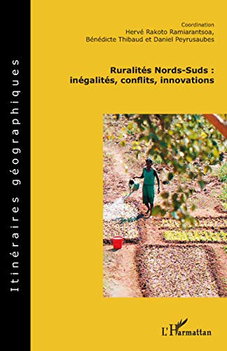 Ruralités Nords-Suds: inégalités, conflits, innovations by Hervé Rakoto ...