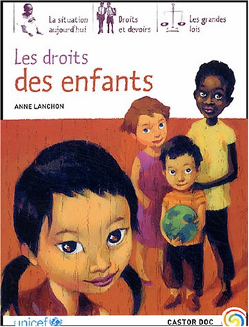 Les Droits des enfants by Anne Lanchon | Goodreads
