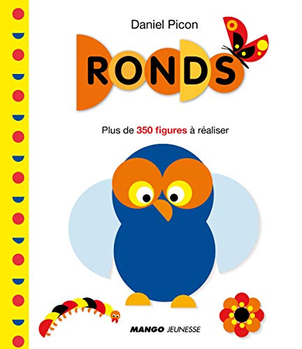 Ronds: Plus de 350 figures à réaliser by Daniel Picon | Goodreads